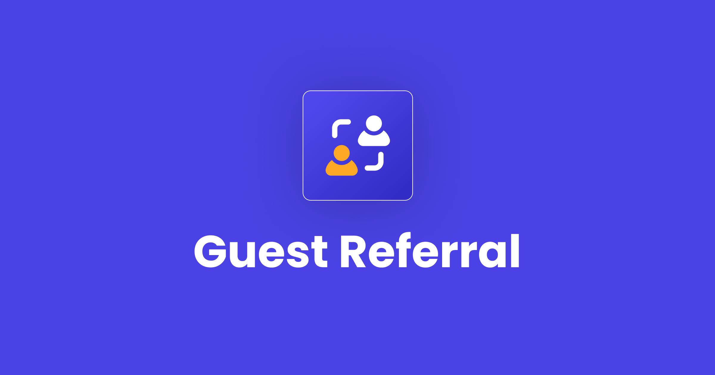 Guest Referral